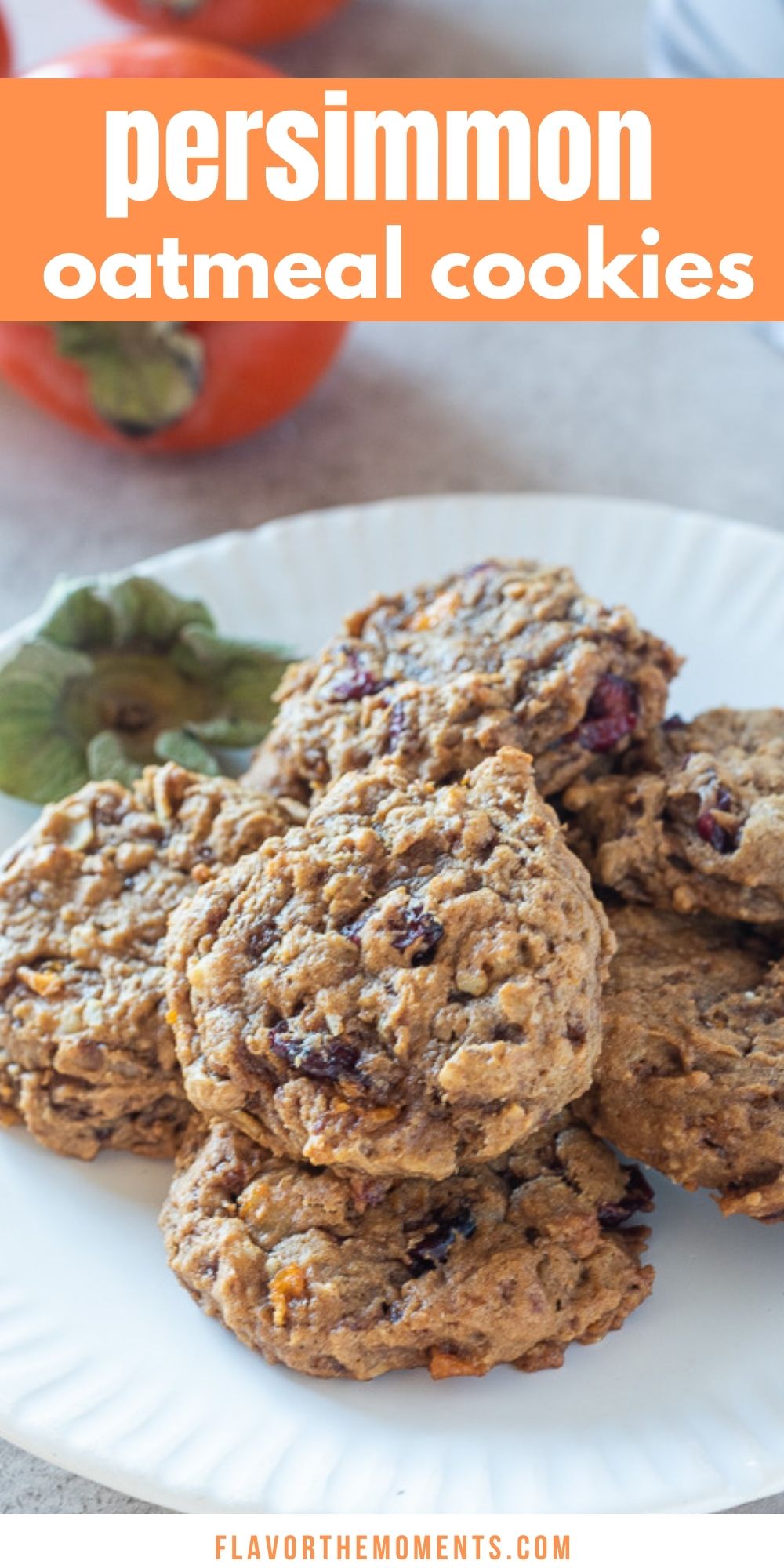Persimmon Cookies - Flavor the Moments