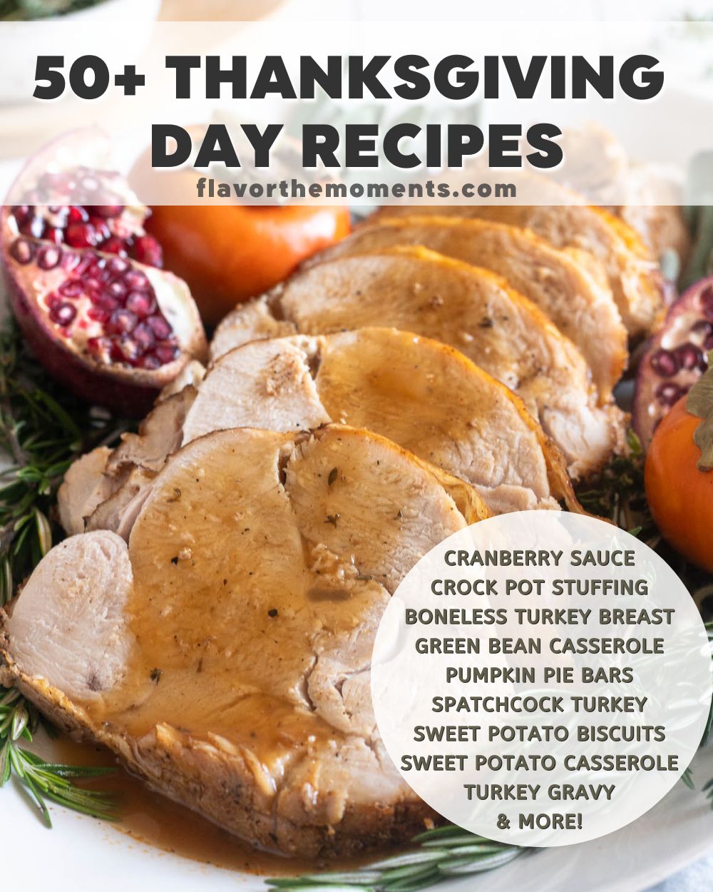 50+ Best Thanksgiving Recipes - Flavor the Moments