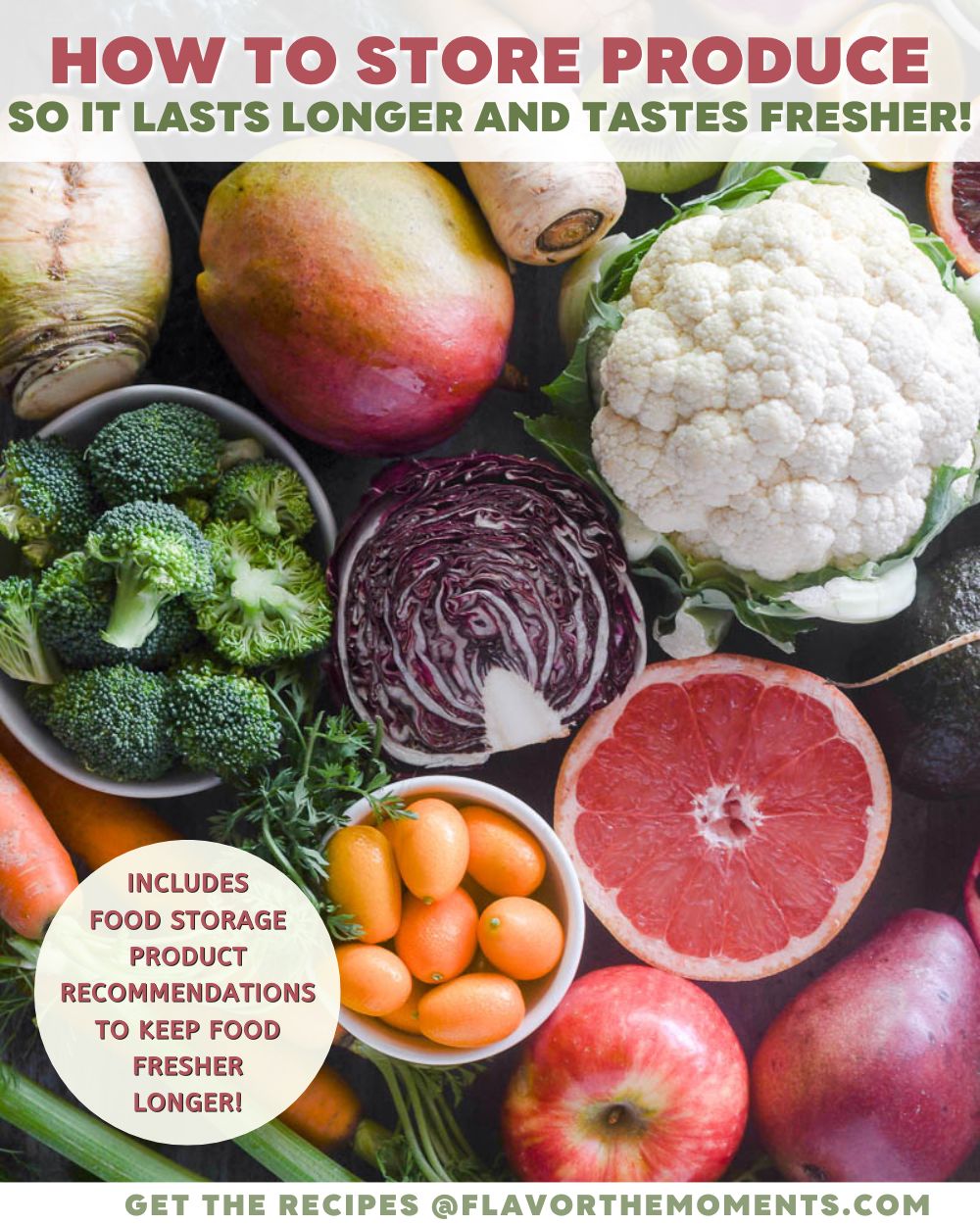 How to Choose and Store Produce - Flavor the Moments